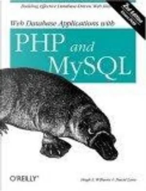 《Web Database Applications with PHP & MySQL, 2nd Edition》，Hugh E ...