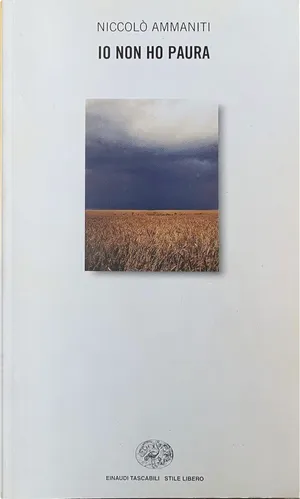 Io non ho paura by Niccolò Ammaniti, Einaudi, Paperback - Anobii