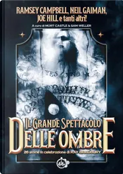 Il grande spettacolo delle ombre di Dave Eggers, Harlan Ellison, Joe ...
