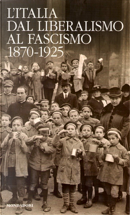 L'Italia dal Liberalismo al Fascismo (1870 - 1925) di Christopher Seton ...