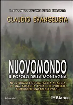 Nuovomondo. Il popolo della montagna by Claudio Evangelista, David and ...