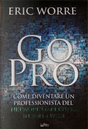 Go Pro by Eric Worre, Network Marketing Pro Publishing, Paperback - Anobii