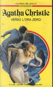 Verso l'ora zero by Agatha Christie, Arnoldo Mondadori Editore, Economic pocket edition - Anobii