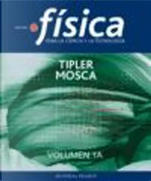 Fisica 2c - Para La Ciencia y La Tecnologia, de Gene Mosca, Paul Allen ...