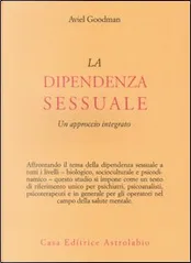La dipendenza sessuale di Aviel Goodman, Astrolabio Ubaldini, Paperback ...