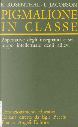 Pigmalione in classe by Lenore Jacobson, Robert Rosenthal, Franco ...