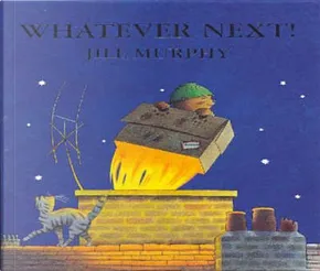 Whatever Next by Jill Murphy, Macmillan Audio, null - Anobii