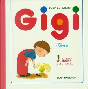 Gigi. Il libro del grande e del piccolo by Luisa Lorenzini, Giunti ...
