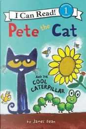 Pete the Cat and the Cool Caterpillar (I Can Read Level 1) di James ...