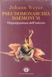 Pseudomonarchia daemonum by Johann Weyer, Mondadori, Paperback - Anobii