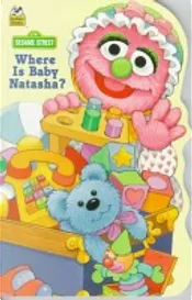Where is baby Natasha? by Liza Alexander, Artist and Writers Guild ...
