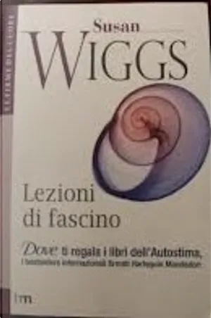 Lezioni di fascino by Susan Wiggs, Harlequin Mondadori, Economic pocket edition - Anobii