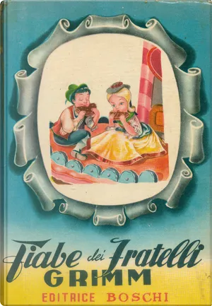 Fiabe dei Fratelli Grimm by Jacob Grimm, Wilhelm Grimm, Editrice Boschi ...