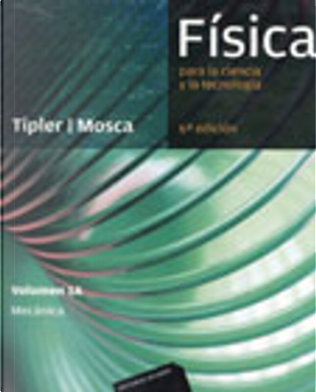Física para la ciencia y la tecnología. 1A, de Paul A. Tipler, null ...
