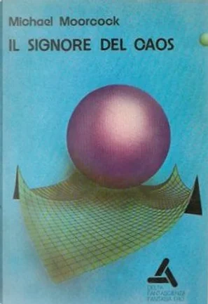 Il Signore del Caos by Michael Moorcock, Delta (Delta Fantascienza ...