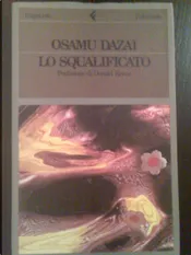 Lo squalificato di Osamu Dazai, Feltrinelli, Paperback - Anobii