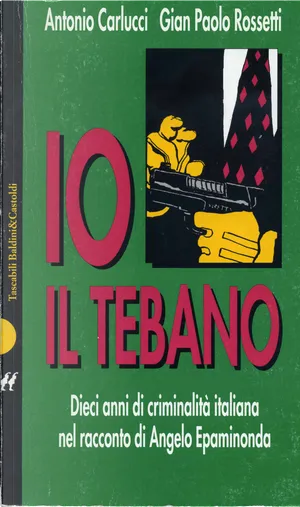 Angelo Epaminonda: io, il tebano by Antonio Carlucci, G. Paolo Rossetti ...