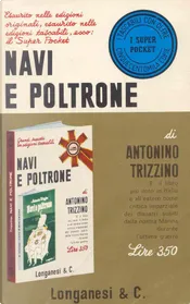 Navi e poltrone by Antonino Trizzino, Longanesi & C., Economic pocket edition - Anobii
