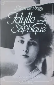 Idylle saphique by Liane de Pougy, J. C. Lattès, Paperback - Anobii