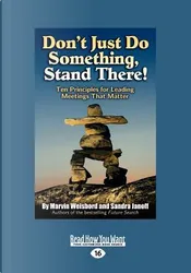 Dont Just Do Something, Stand There! by Marvin Weisbord, Readhowyouwant, Paperback - Anobii