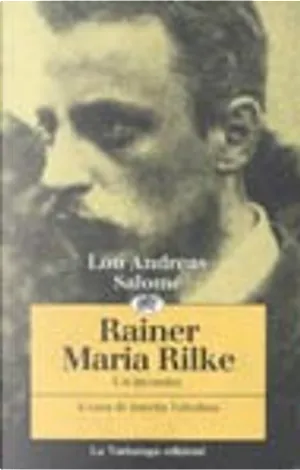Rainer Maria Rilke di Lou Andreas-Salomé, La Tartaruga (Milano ...