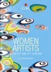 Women Artists di Uta Grosenick, Taschen, Paperback - Anobii