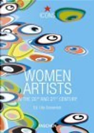 Women Artists di Uta Grosenick, Taschen, Paperback - Anobii