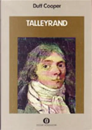 Talleyrand di Duff Cooper, Mondadori (Oscar 168), Tascabile economico ...