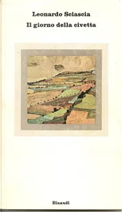 Il giorno della civetta by Leonardo Sciascia, Giulio Einaudi Editore ...