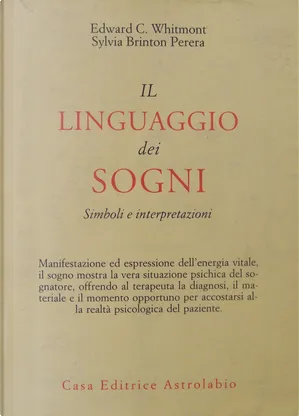 Il linguaggio dei sogni by Edward C. Whitmont, Sylvia Brinton Perera ...