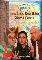Lupo Lucio, Orco Rubio, Strega Varana, Giunti Editore, Other - Anobii