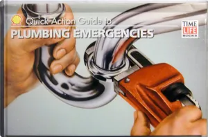 Quick-Action Guide to Plumbing Emergencies, Time-Life Custom Publishing ...