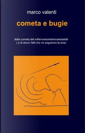 cometa e bugie by Marco Valenti, ilmiolibro self publishing, Paperback ...