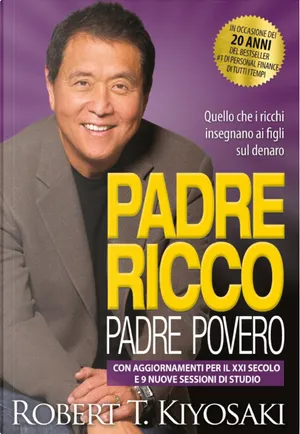 Padre ricco padre povero di Robert T. Kiyosaki, Gribaudi, Paperback ...