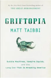 Griftopia di Matt Taibbi, Scribe Publications - Anobii