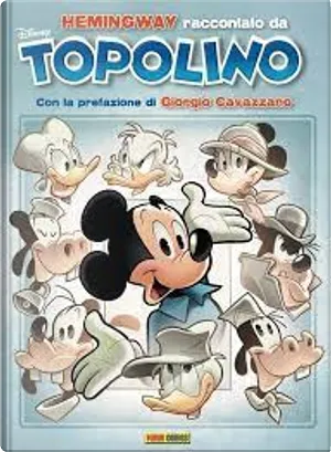 Hemingway raccontato da Topolino di Alessandro Perina, Alessandro Sisti ...