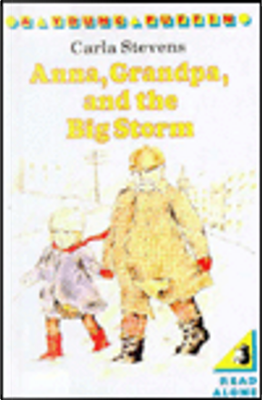 Anna, Grandpa, and the Big Storm di Carla Stevens, Turtleback Books ...