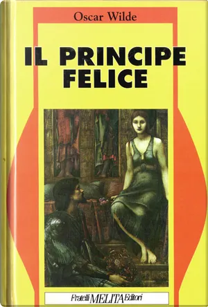 Il principe felice e altri racconti by Oscar Wilde, Fratelli Melita ...