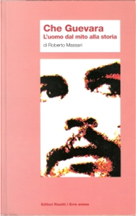 Che Guevara di Roberto Massari, Editori Riuniti/Erre Emme, Paperback ...