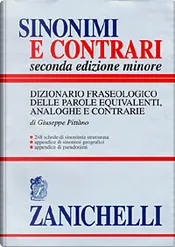 Sinonimi e contrari by Giuseppe Pittàno, Zanichelli, Hardcover - Anobii