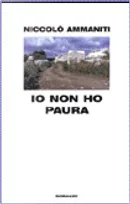 Citazioni da Io non ho paura di Niccolo Ammaniti - Anobii