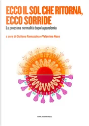 Ecco il sol che ritorna, ecco sorride. La prossima normalità dopo la ...