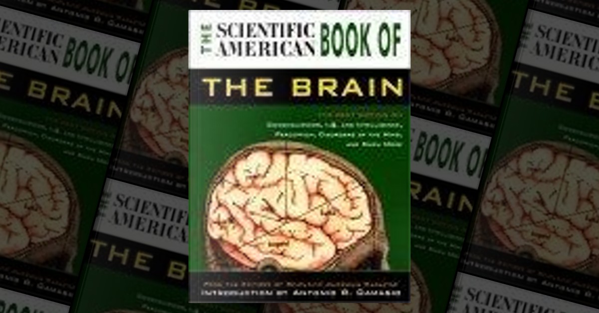 The Scientific American Book of the Brain by Scientific American, The ...