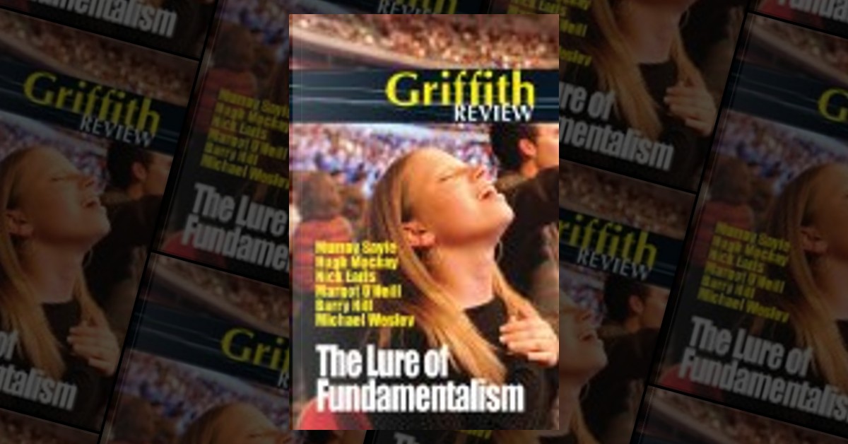 The Lure of Fundamentalism di Barry Hill, Hugh Mackay, Margot O'Neill ...