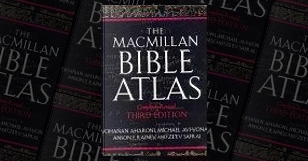 Macmillan Bible Atlas by Michael Avi-Yonah, Yohanan Aharoni, Pearson ...