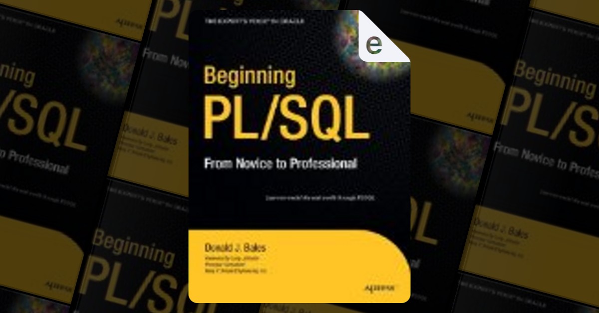 Beginning PL/SQL by Donald Bales, Springer, eBook - Anobii