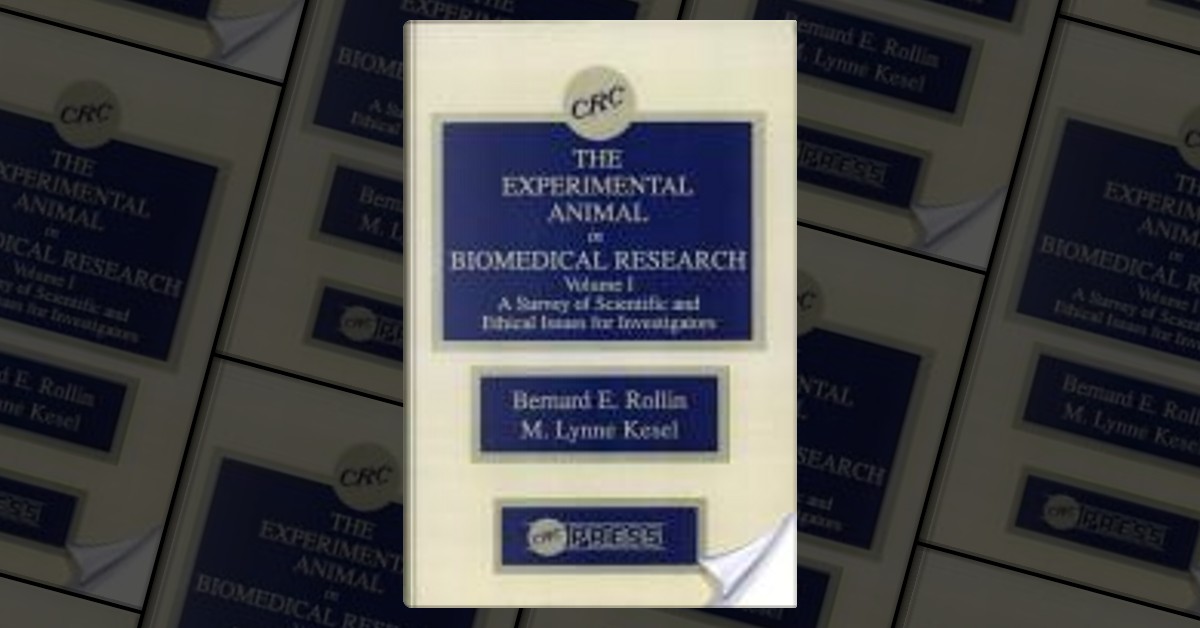 The Experimental Animal in Biomedical Research: A survey of scientific ...