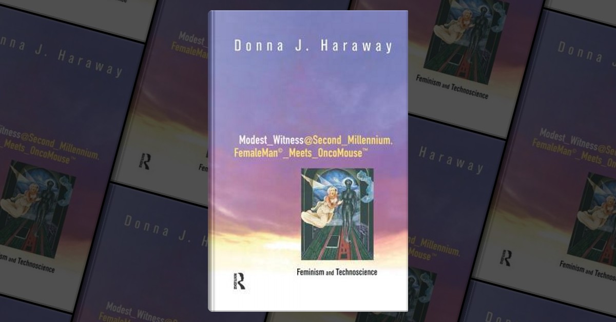 Modest_Witness@Second_Millennium.FemaleMan_Meets_OncoMouse by Donna J ...