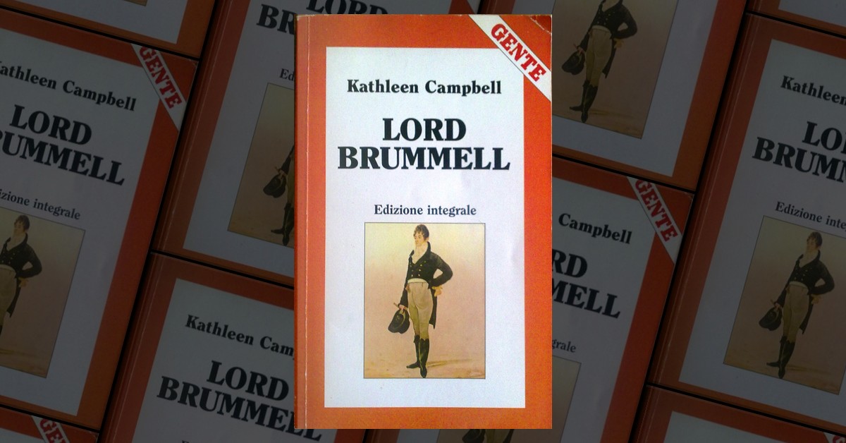 Lord Brummell by Kathleen Campbell, Gente - su licenza Longanesi ...