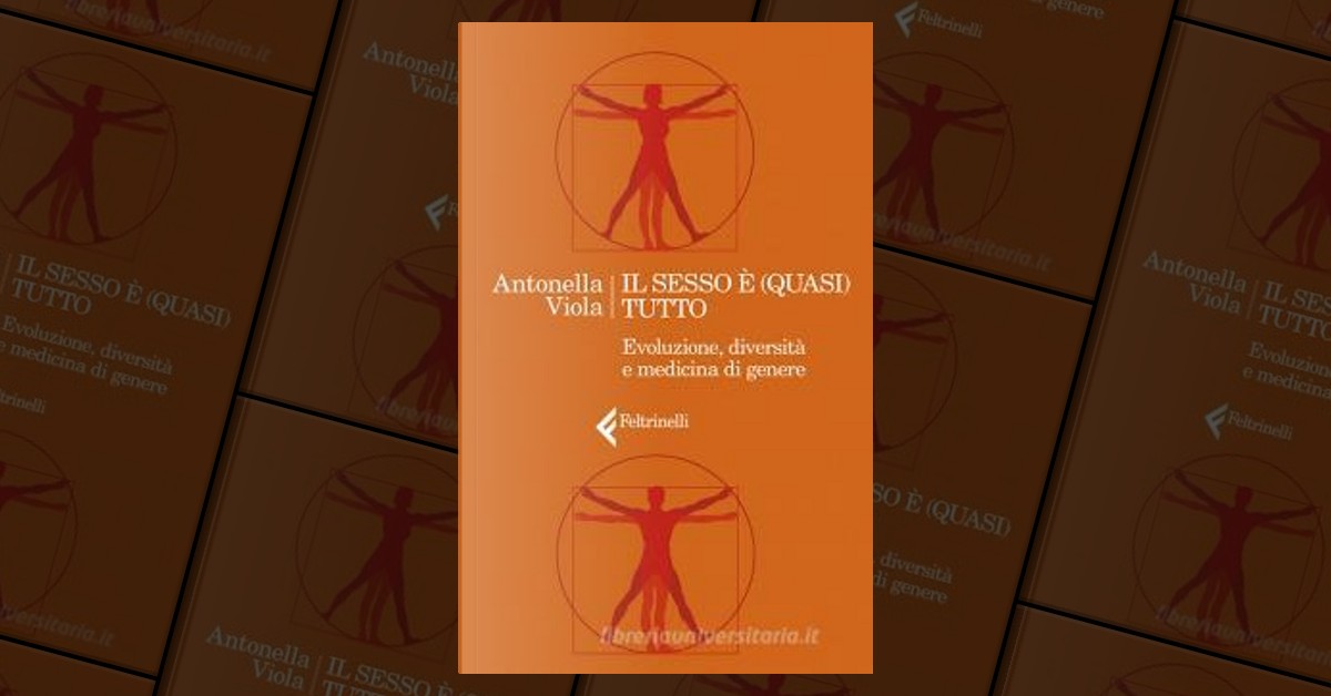 Il sesso è (quasi) tutto di Antonella Viola, Feltrinelli, Paperback - Anobii